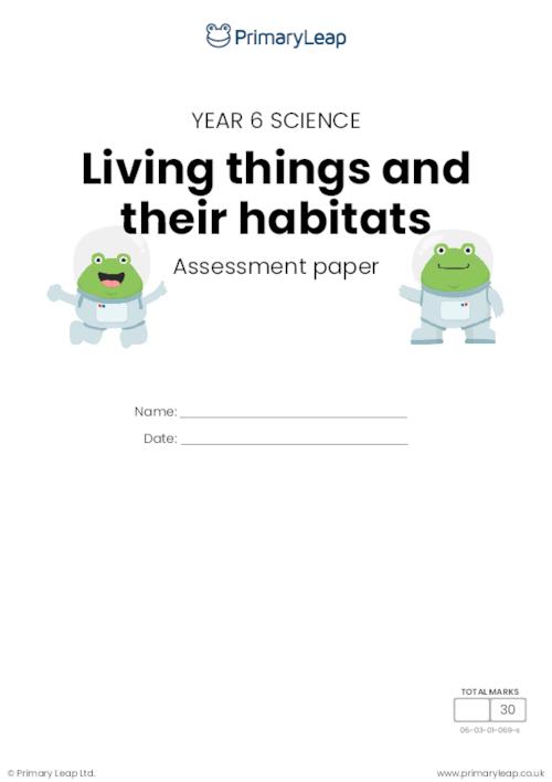 Science: Y6 Living things and their habitats assessment | Worksheet ...